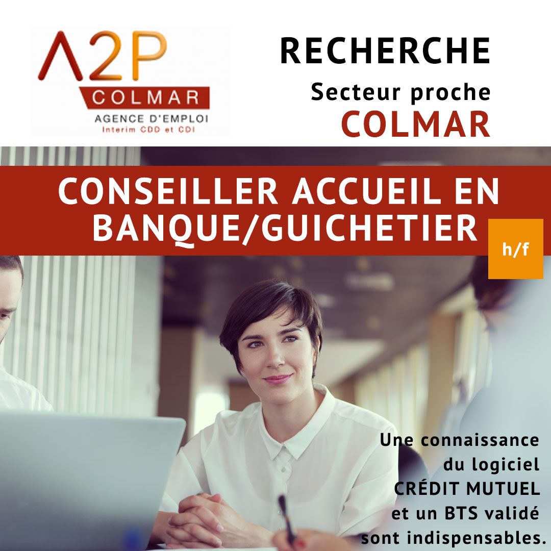 emploi alsace - conseiller accueil en banque/ guichetier - banque ...